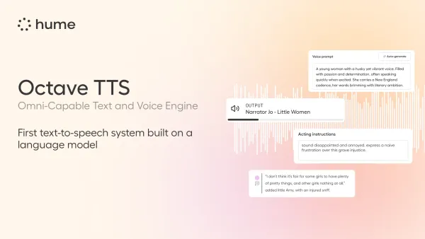 Hume launches Octave, a TTS model with emotional intelligence